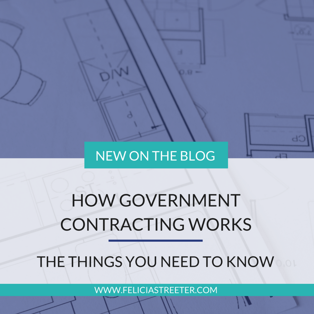 How Government Contracting Works - Felicia Streeter